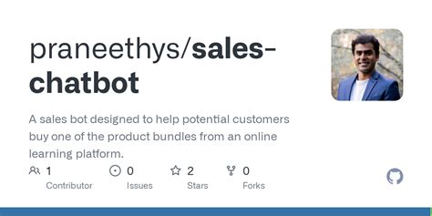 Github Praneethys Sales Chatbot A Sales Bot Designed To Help Potential Customers Buy One Of