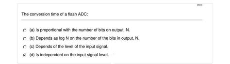 Solved 0024 The Conversion Time Of A Flash ADC A Is Chegg Com