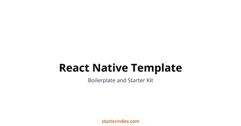 React Native Template Starter Index