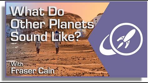 What Do Other Planets Sound Like Youtube