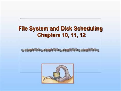 ppt file system and disk scheduling in operating systems powerpoint
