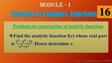 16 Problem2 Analytic Function Fz Real Part Is 𝒙𝟒−𝒚𝟒−𝟐𝒙𝒙𝟐𝒚𝟐 18mat41