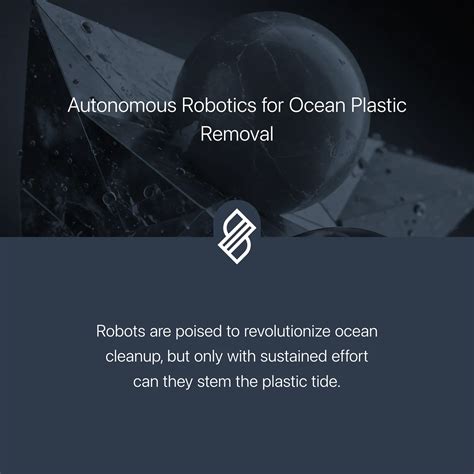 Autonomous Robotics For Ocean Plastic Removal → Scenario
