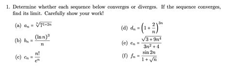 Solved Determine Whether Each Sequence Below Converges Or Chegg
