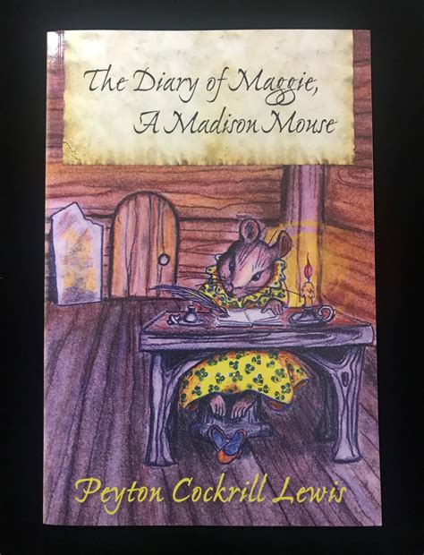 The Diary Of Maggie A Madison Mouse Montpelier Museum Shop