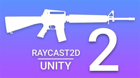 Anima2d Unity Shooting Raycast2d Tutorial Part 2 Youtube