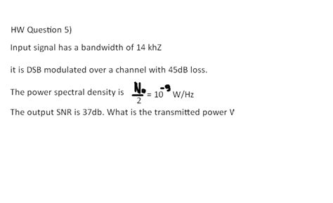 solved hw question 5 input signal has a bandwidth of 14 khz