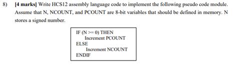 8 4 Marks Write Hcs12 Assembly Language Code To