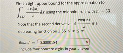 Solved Find A Tight Upper Bound For The Approximation To Chegg