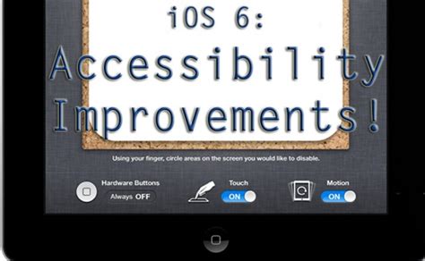 Upcoming Ios To Have Upgraded Accessibility Features