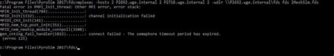FDS6 6 5 3 Fatal Error In PMPI Init Thread Windows MPI Runs Issue