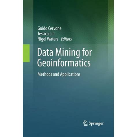 data mining for geoinformatics methods and applications paperback