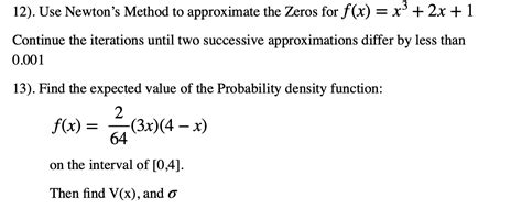 Solved 12 Use Newtons Method To Approximate The Zeros For