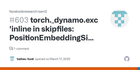 Torchdynamoexcunsupported Inline In Skipfiles Positionembeddingsineforward Decorate