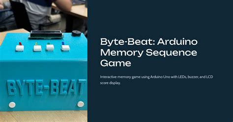 Byte Beat Arduino Memory Sequence Game