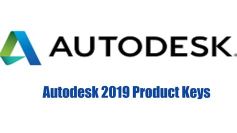 Autodesk 2019 Product Keys And Serial Numbers [updated 2025]