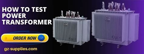How To Test Power Transformer Gz Industrial Supplies