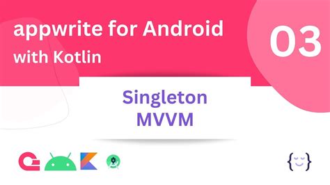 03 Appwrite Singleton And Mvvm Appwrite For Android Using Kotlin Tranquilly Coding Youtube