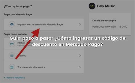 Gu A Paso A Paso C Mo Ingresar Un C Digo De Descuento En Mercado Pago C Mo Pagar
