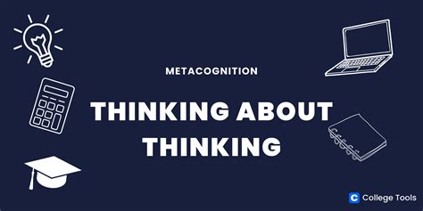 Thinking About Thinking Metacognition