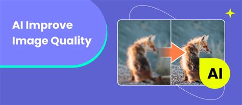 How AI Improves Image Quality To Enhance Photos Explained