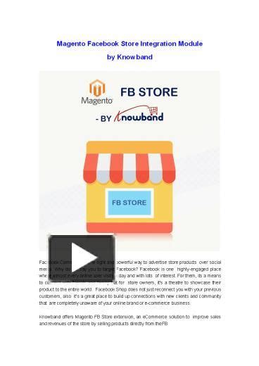 PPT Magento FB Store Integration Module By Knowband PowerPoint Presentation Free To Download