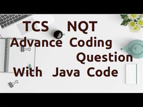 TCS NQT Advance Coding Question + Answer in Java | TCS NQT Preparation 2023 [AC-26] - YouTube