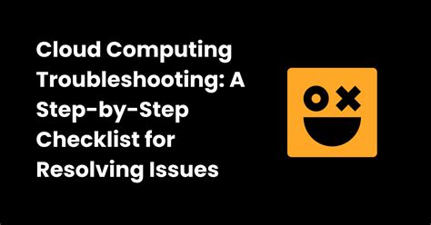 Cloud Computing Troubleshooting Checklist Checklistgg