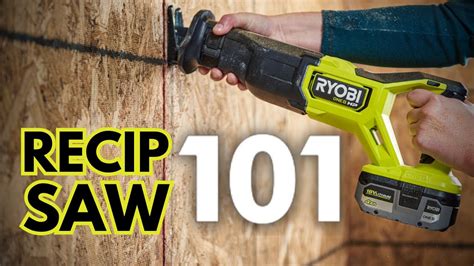 How To Use A Reciprocating Saw Ryobi Tools 101 Youtube