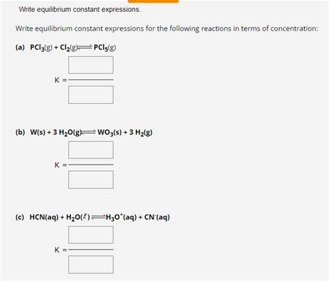 Write Equilibrium Constant Expressions Write Chegg Com