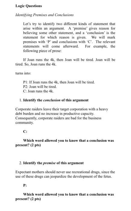 Solved Logic Questions Identifying Premises And Conclusions Chegg