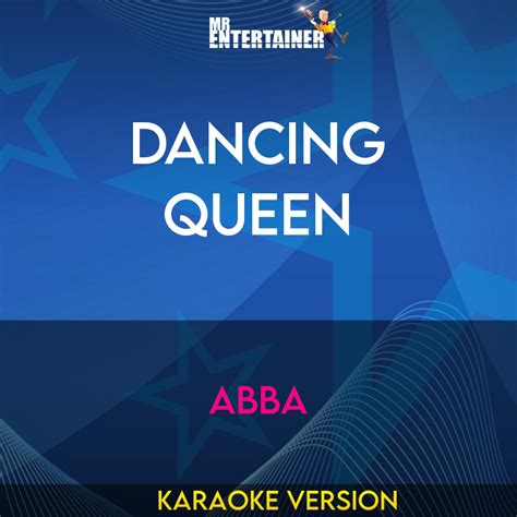 Dancing Queen Abba Karaoke Version From Mr Entertainer Karaoke