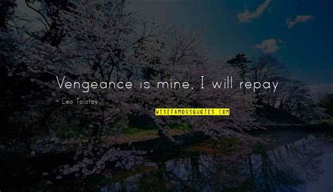 Vengeance Is Mine Quotes Top 19 Famous Quotes About Vengeance Is Mine