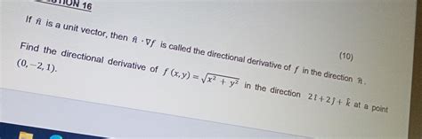 Solved If N Is A Unit Vector Then N F Is Called The Chegg