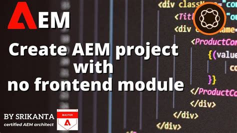 Create Aem Project With No Frontend Module Aem Java Shastra Youtube