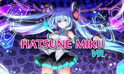 Hatsune Miku VR Distrito XR