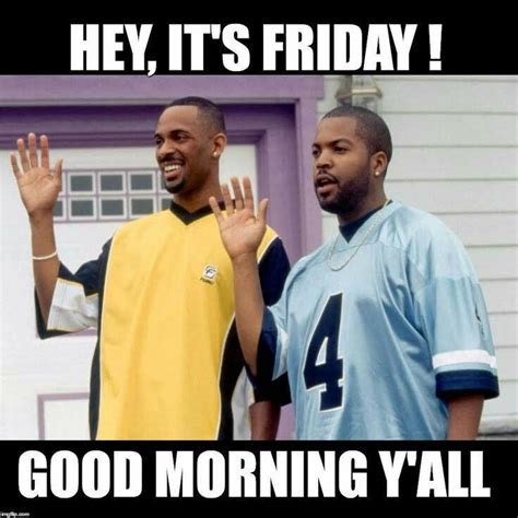 Pin By Key Affilliates On Friday Memes Funny Good Morning Memes