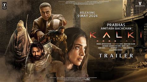 Prabhas Kalki 2898 Ad Official Trailer Kalki Release Date Prabhas