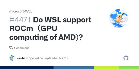 Do Wsl Support Rocm（gpu Computing Of Amd · Issue 4471 · Microsoftwsl · Github
