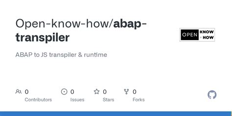 Github Open Know Howabap Transpiler Abap To Js Transpiler And Runtime