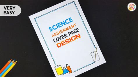 Assignment Cover Page Design Very Easy Science Assignment