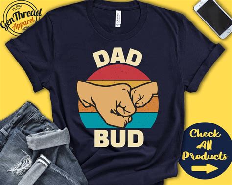 Dad Bud Shirt Dad Bud T Dad Fist Bump Dad Buddy Funny Dad