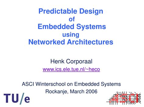 Ppt Predictable Design Of Embedded Systems Using Networked Architectures Powerpoint