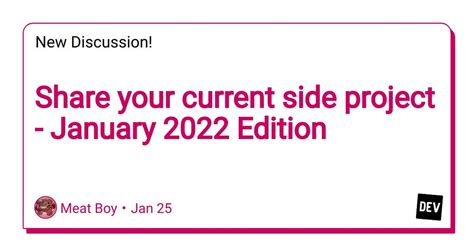 share your current side project january 2022 edition r devto