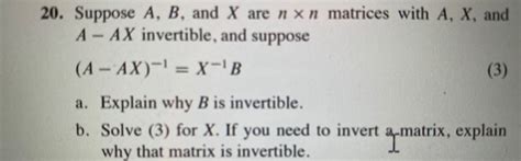 solved 20 suppose a b and x are nxn matrices with a x