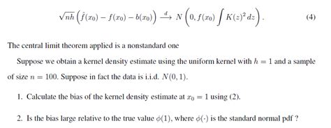 Question The Kernel Density Estimator Is Biased Chegg