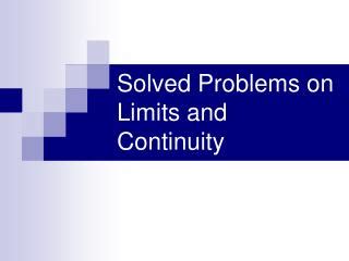 PPT Solved Problems On Limits And Continuity PowerPoint Presentation ID