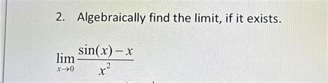 solved algebraically find the limit ﻿if it