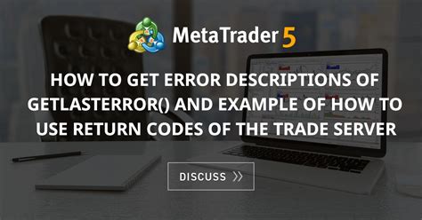 How To Get Error Descriptions Of GetLastError And Example Of How To Use Return Codes Of The