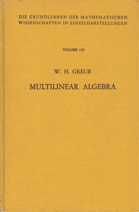 Multilinear Algebra Greub W H 9780387038278 Books